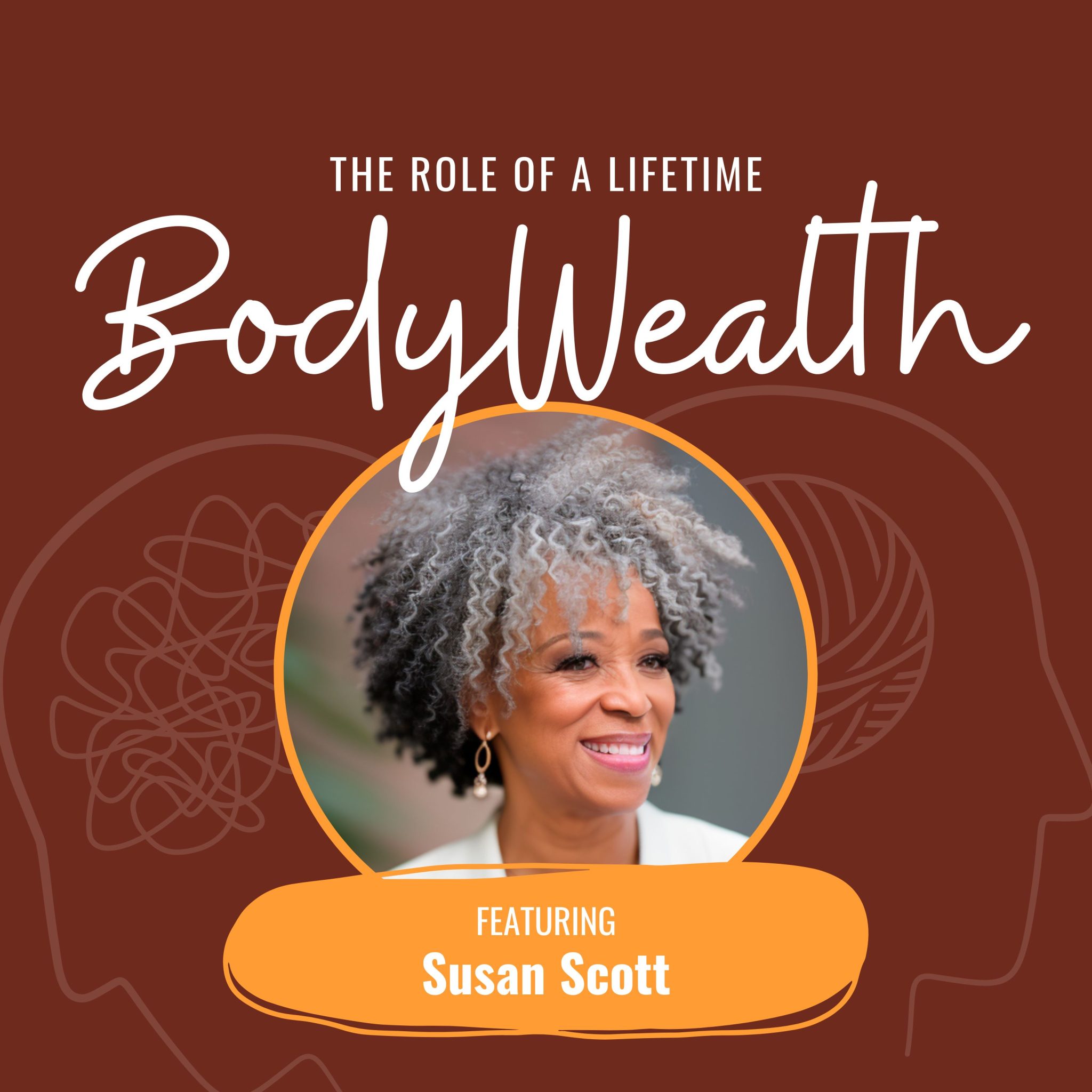 The Role of a Lifetime with Susan Scott